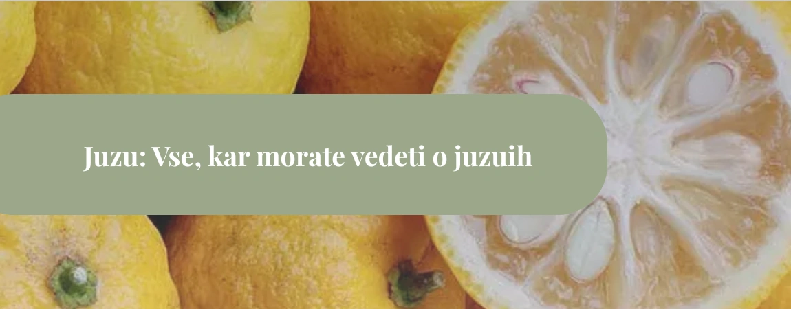 Yuzu: Japonski citrus z edinstveno aromo in zdravilnimi lastnostmi ...